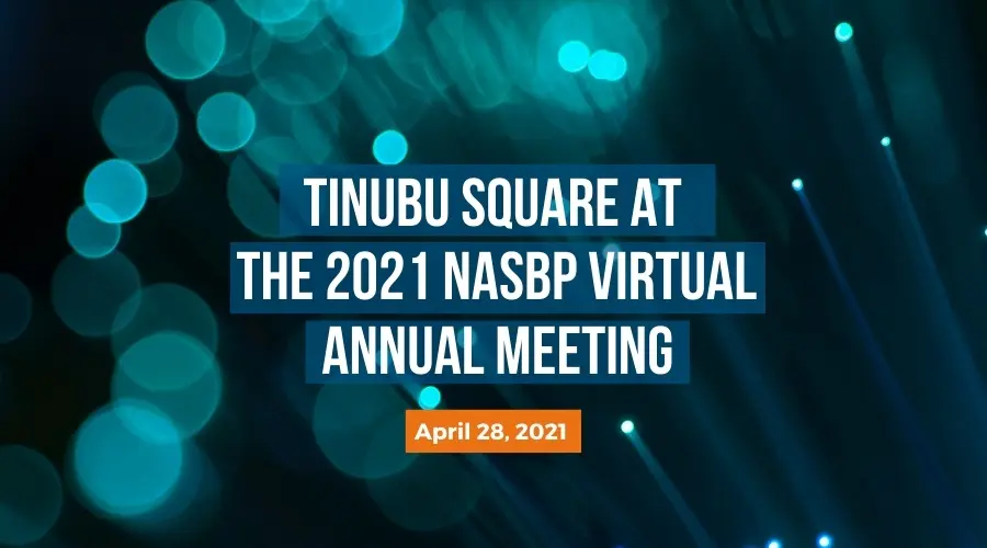 Tinubu at the 2021 NASBP Virtual Annual Meeting